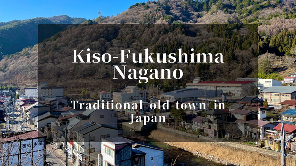 How to Get to Kiso Valley from Tokyo | Dynamic Japan Travel