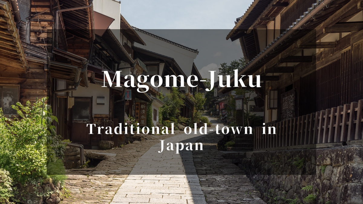 Narai-juku: The Longest Post Town in Kiso Valley | Dynamic Japan Travel