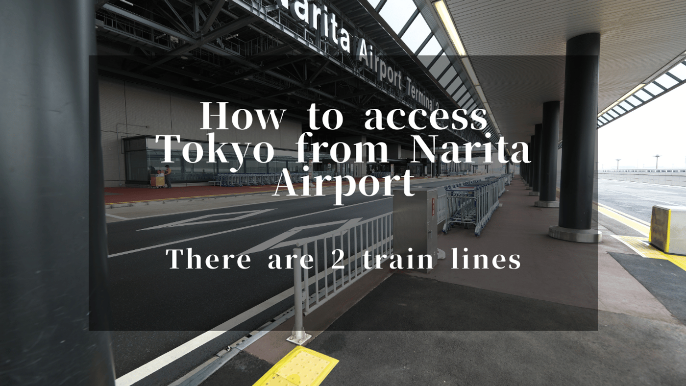 Train Access from Narita Airport to Tokyo | Dynamic Japan Travel
